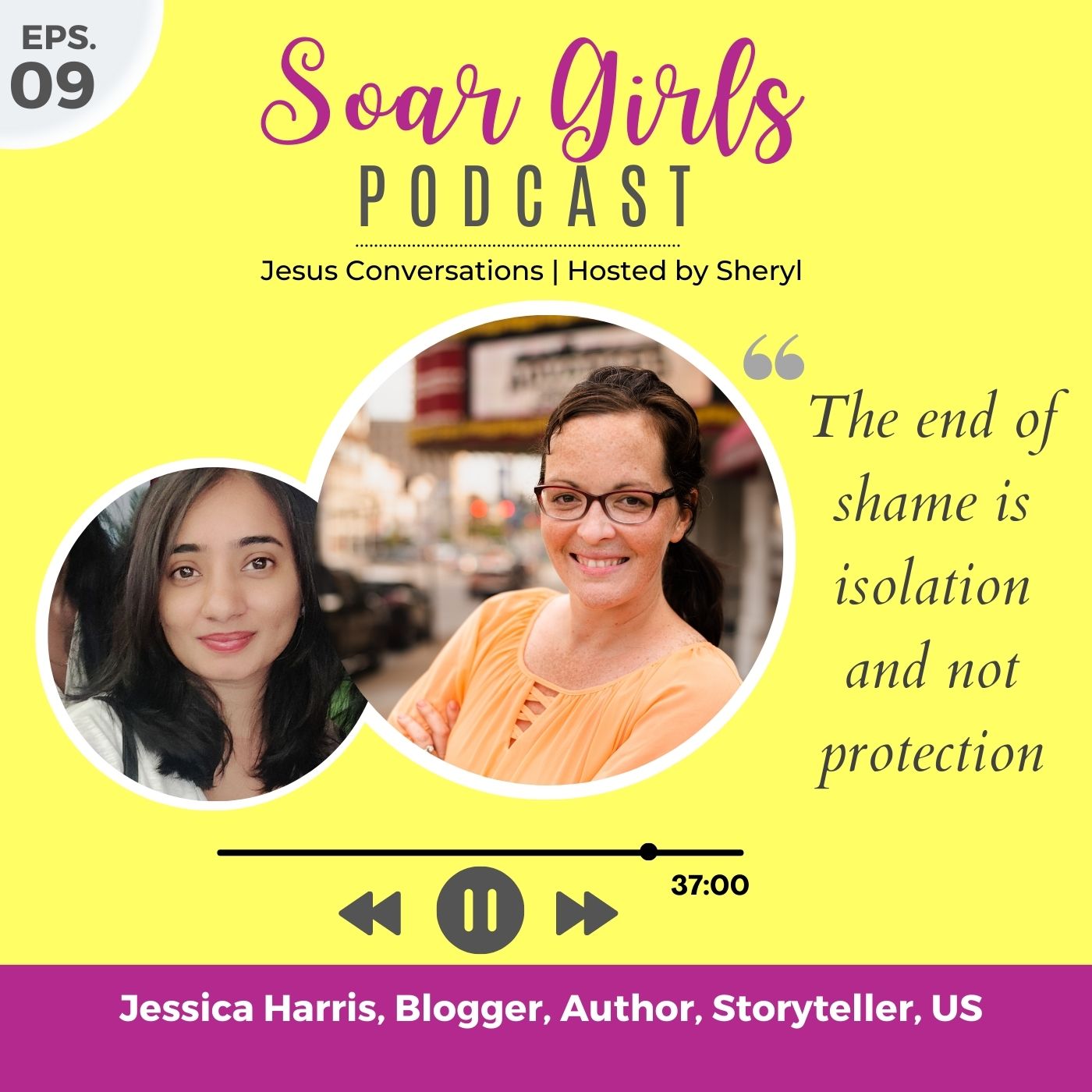 Episode 9: Jesus Conversation with Jessica Harris - Soar Girls