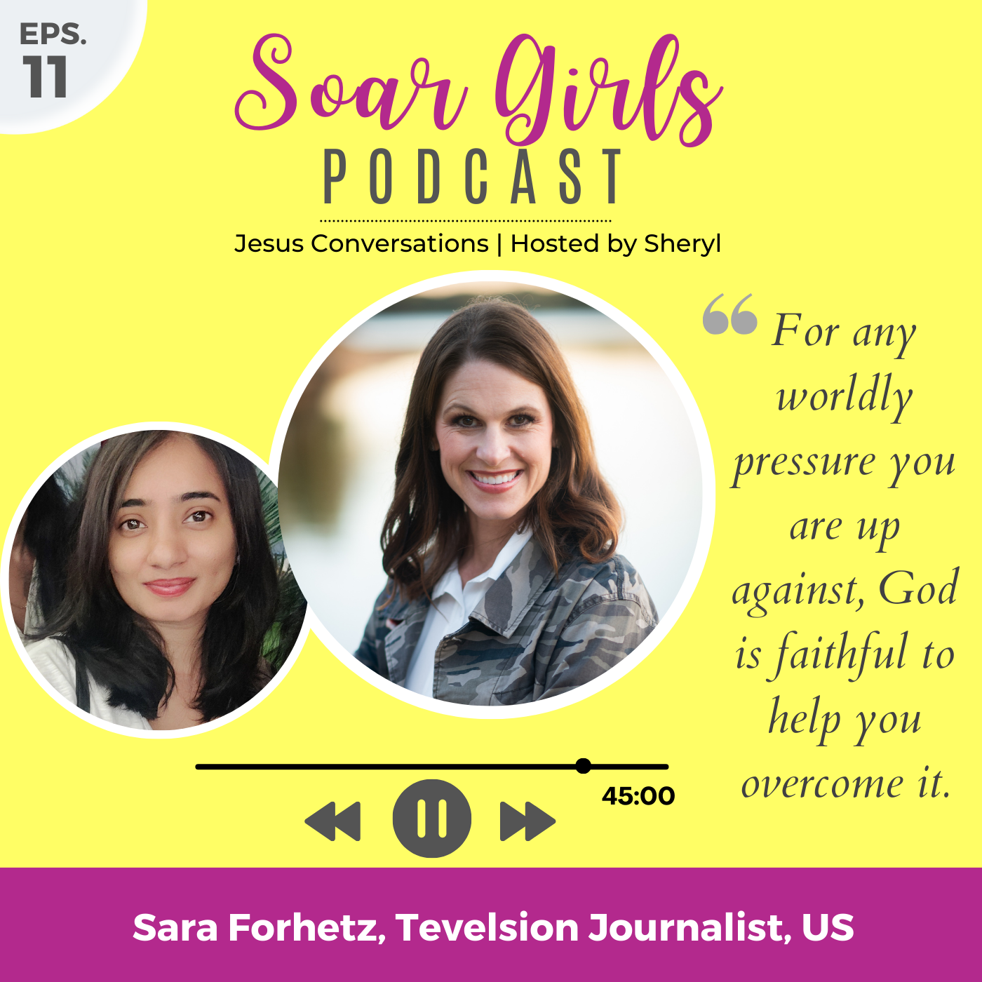 Episode 11: Jesus Conversation with Sara Forhetz - Soar Girls
